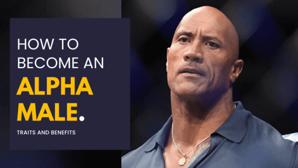 16 Personalities of an Alpha Male: Definition and Benefits