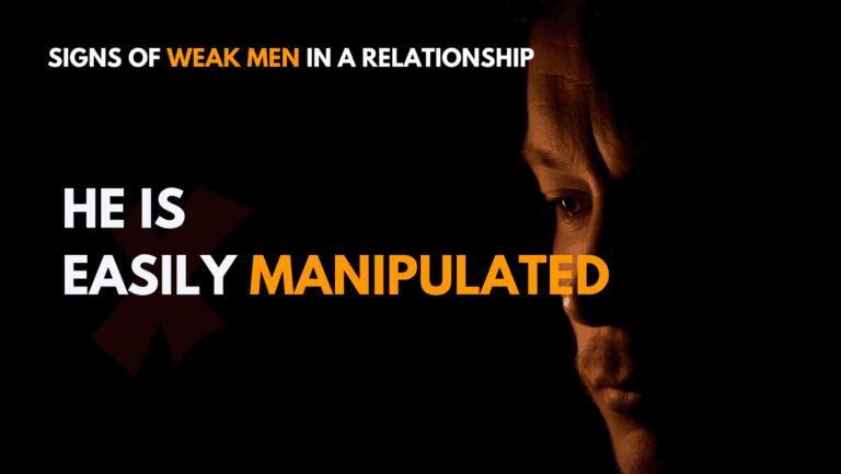 12 Significant Signs of a Weak Man in a Relationship